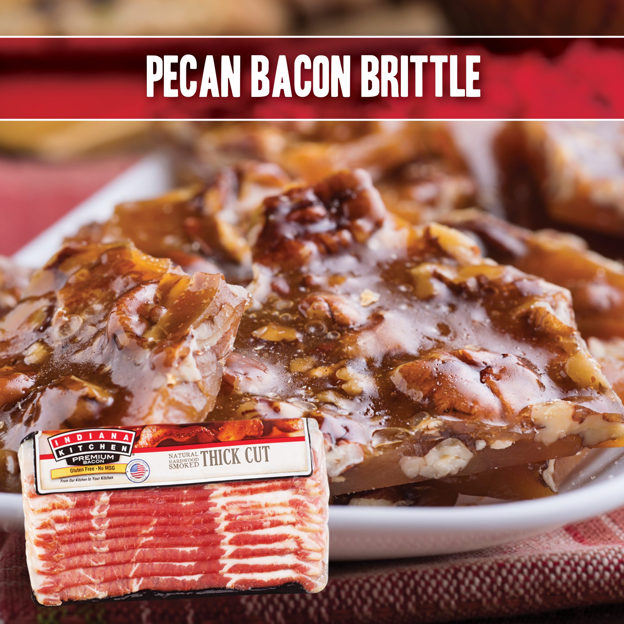 Pecan Bacon Brittle - Indiana Kitchen® Brand Pork Products