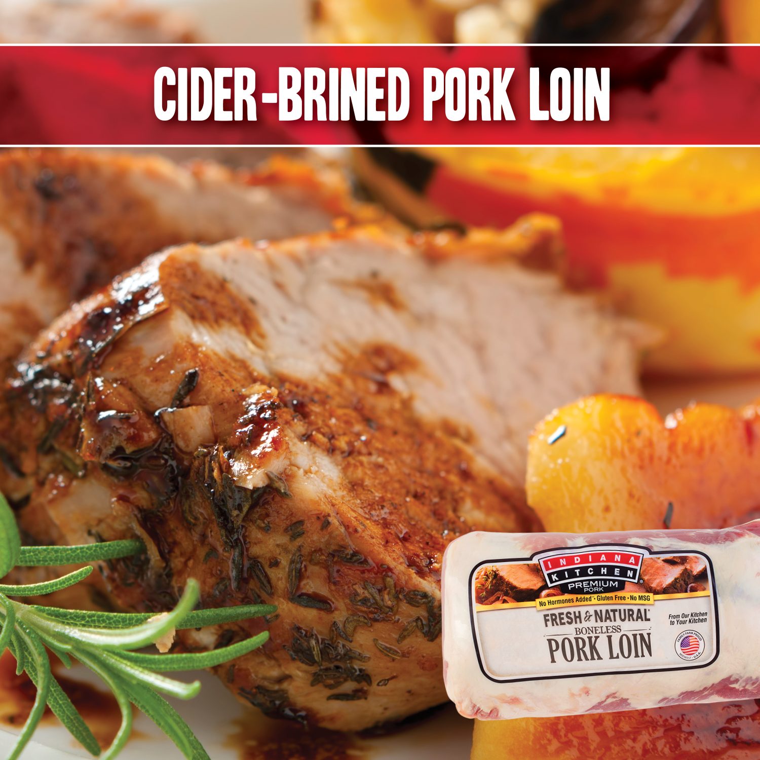 Cider-Brined Pork Loin with Roasted Apples - Indiana Kitchen® Brand ...