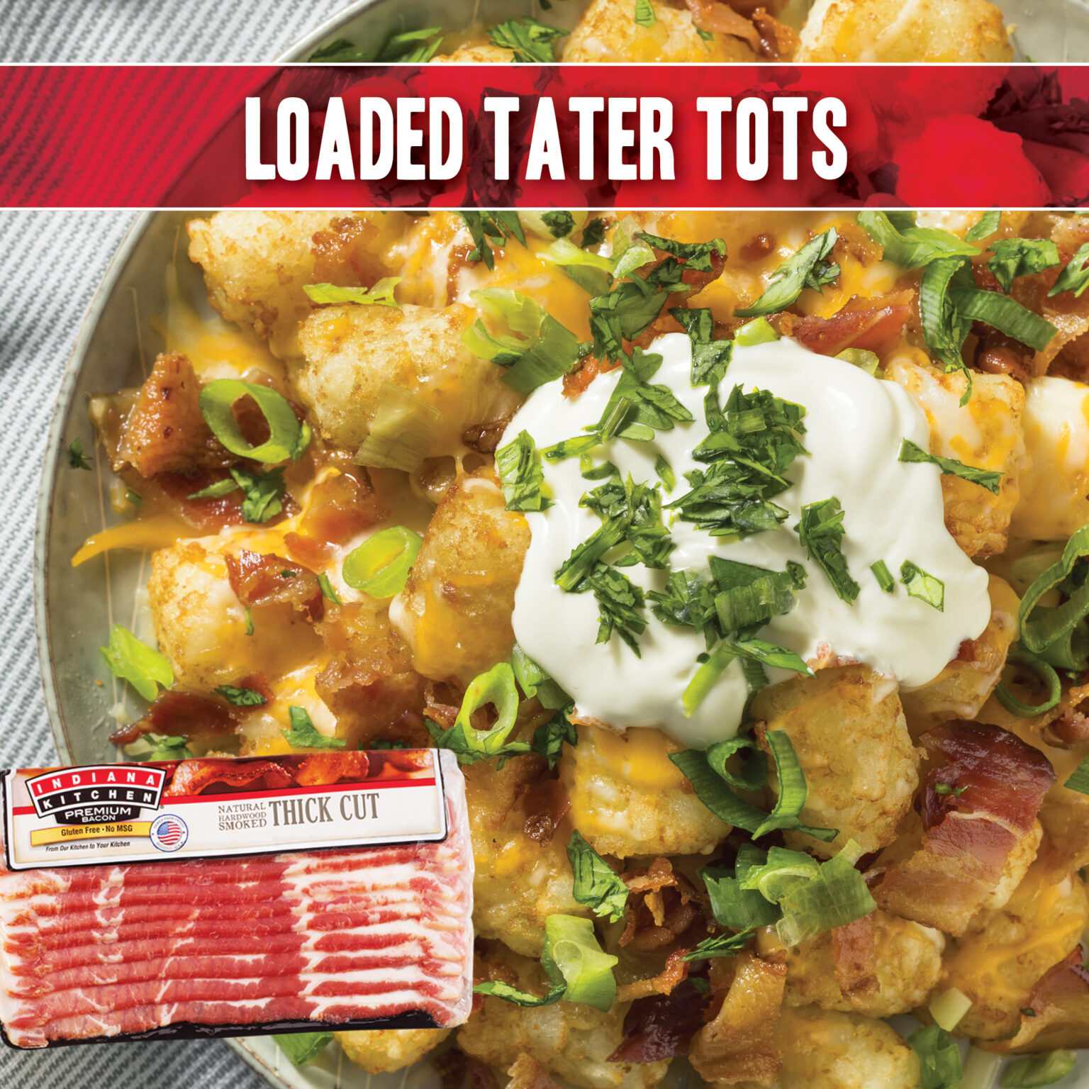 Loaded Tater Tots - Indiana Kitchen® Brand Pork Products